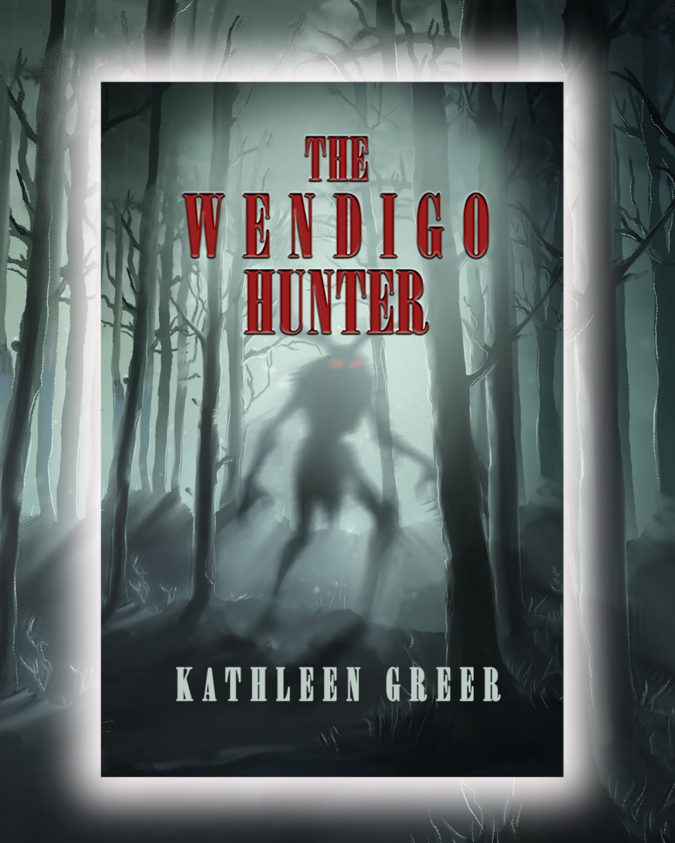 Cover Reveal - The Wendigo Hunter by Kathleen Greer - Crystal Lake